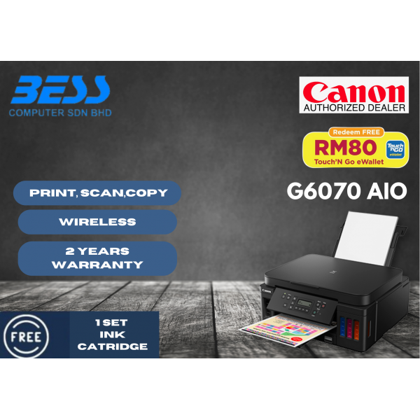 Canon G6070 AIO with 2 YEARS WARRANTY (FREE REDEEM RM80 Touch n' Go ...
